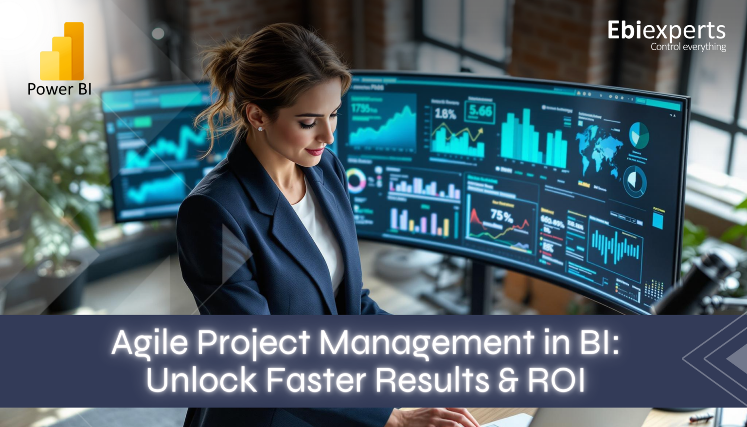 Agile Project Management in BI: Unlock Faster Results & ROI - Ebiexperts